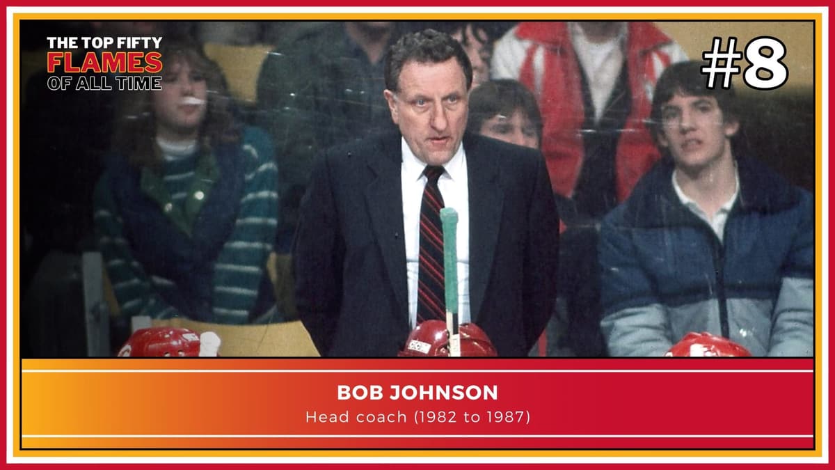 Top 50 Flames of All Time: #8 “Badger” Bob Johnson